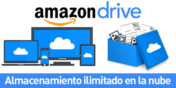 Amazon Drive | Almacenamiento ILIMITADO a precio de risa